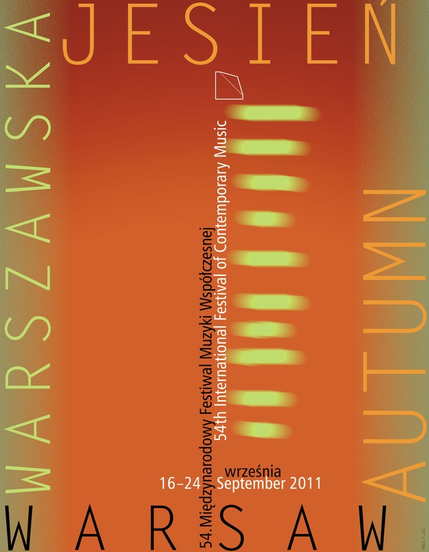 Warsaw Autumn 2011. Contemporary Music Festival . Lec Tomasz . music ...